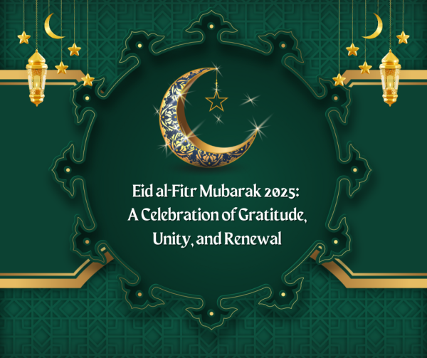 Eid al-Fitr Mubarak 2025: A Celebration of Gratitude, Unity, and Renewal - 28COE